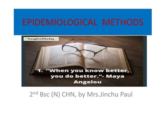 Epidemiological approach and methods | PPT