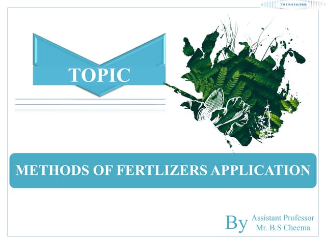 Methods of Fertilizer Application | PPT | Agriculture | Industries