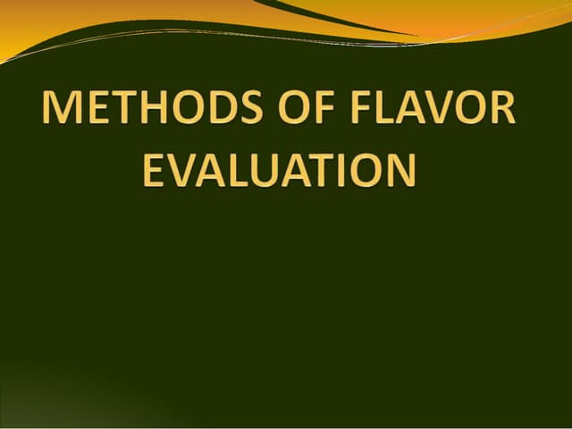 Sensory evaluation of food products | PPTX