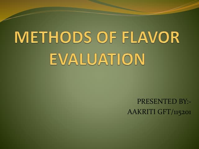 Sensory evaluation of food products | PPTX