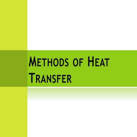 Methods of heat transfer | PPTX