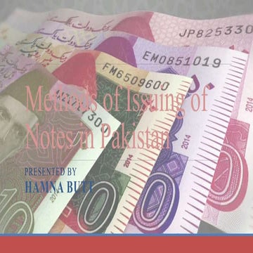 Methods of issuing of notes in Pakistan | PPTX