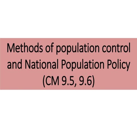Methods of population control and National population policy (1).pptx