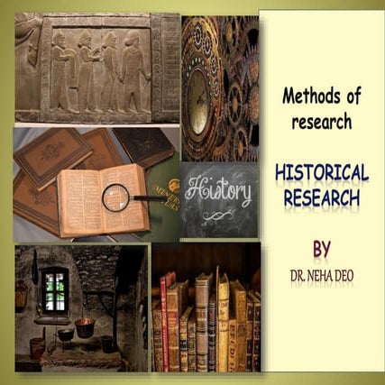 Methods of research -Historical research | PPTX