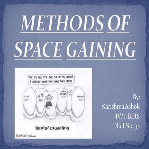 methods of space gaining | PPTX