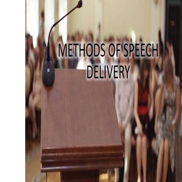 Methods of speech delivery | PPTX