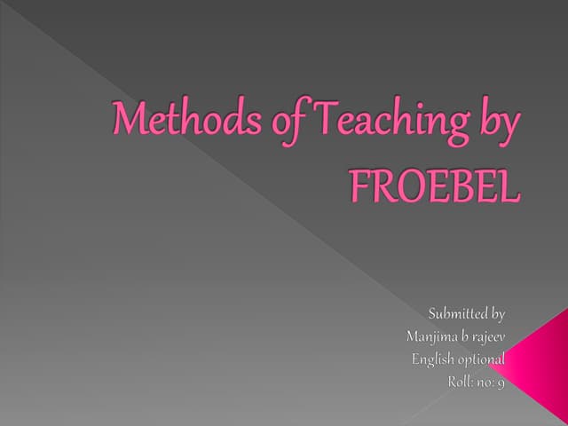 Fredrich froebel. | PPTX