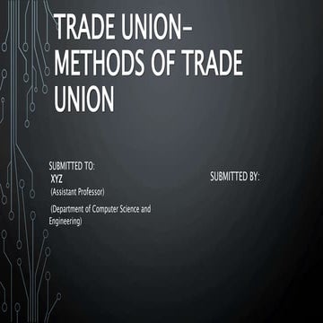 Methods of trade union | PPTX