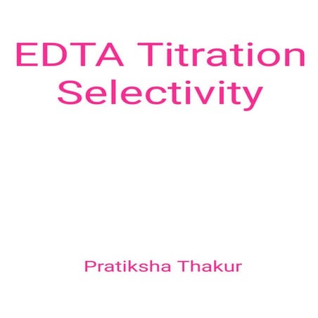 Methods to Increase Selectivity in EDTA Titration | PDF