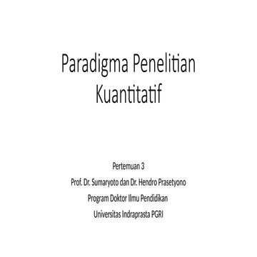 Metlit 3 Paradigma Penelitian Kuantitatif.pptx