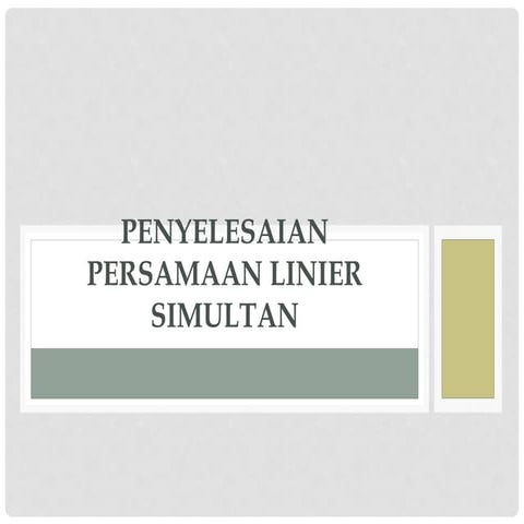 MetNum4-Penyelesaian_Persamaan_Linier_Simultan_baru.ppt