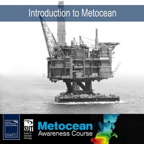 Introduction to Metocean: Quantifying the impact and effect of weather ...