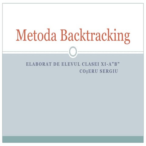 Metoda backtracking | PPTX