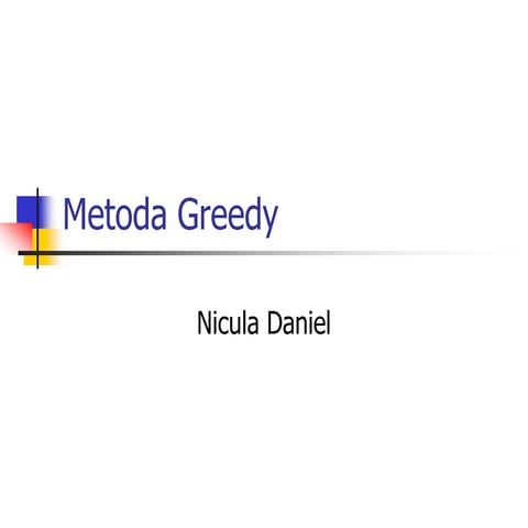Metoda greedy | PPT