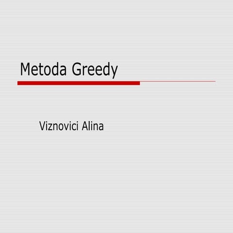 Metoda greedy.a | PPT
