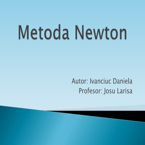 Metoda newton | PPTX