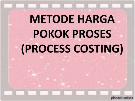 Metode harga pokok proses | PDF