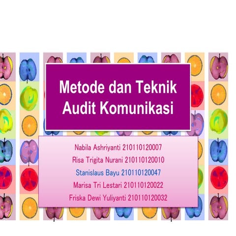 Metode dan teknik audit komunikasi ppt | PPTX