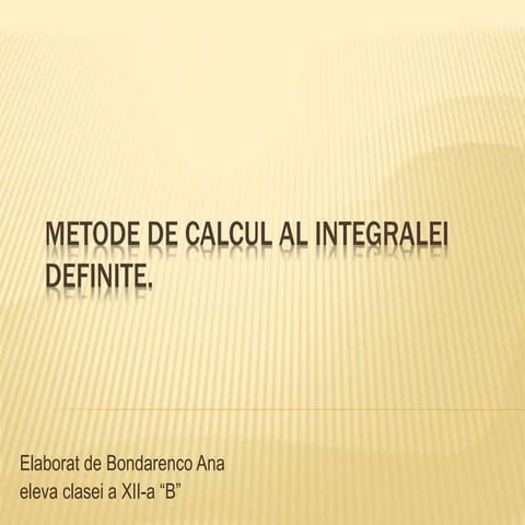 Metode de calcul al integralei definite | PPTX