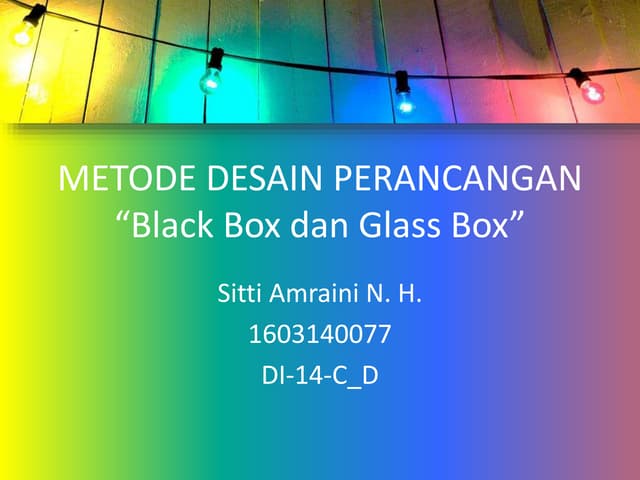 Black box dan glass box | PPTX