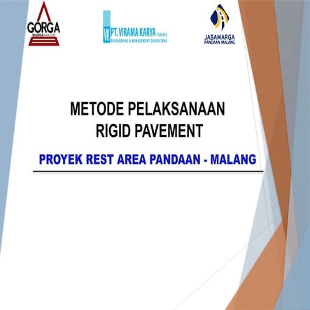 Metode Pelaksanaan Rigid Pavement Proyek Rest Area Pandaan - Manual.pptx