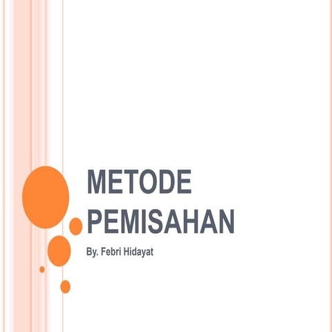 METODE_PEMISAHAN.pptx