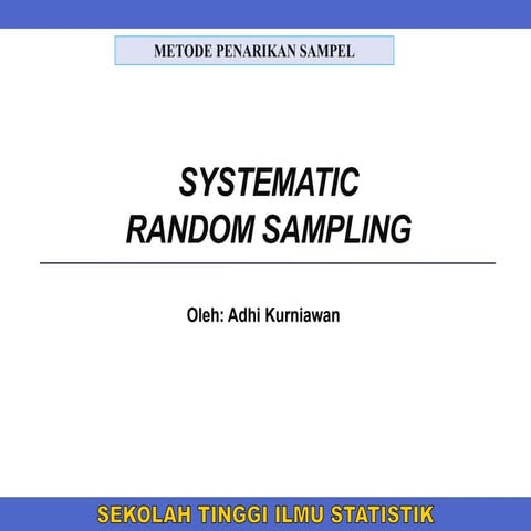METODE PENARIKAN SAMPEL SYSTEMATIC RANDOM SAMPLING (1).pdf