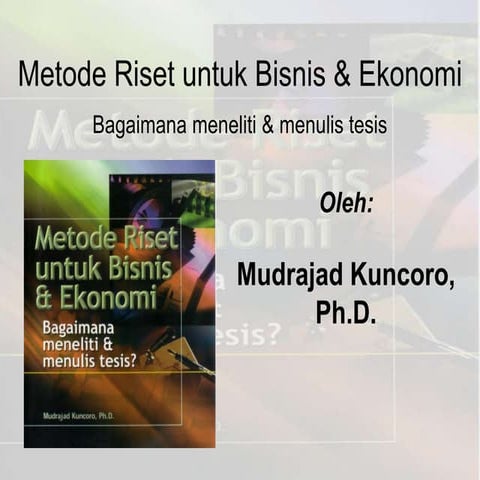 Metode riset utk bisnis & ekonomi | PPT