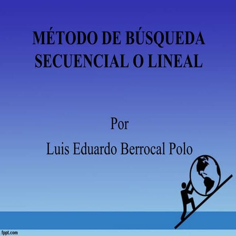 Metodo de busqueda secuencial | PPTX