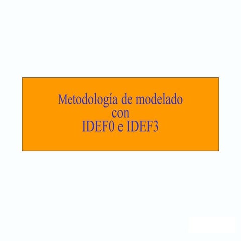 Metodología de Modelado de Procesos con IDEF0 | PPT