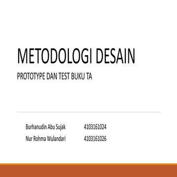 Metodologi Desain - Prototype dan Test Buku TA | PPTX