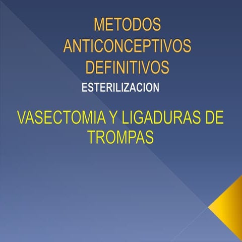 Metodos anticonceptivos definitivos | PPTX
