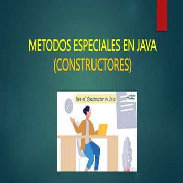 METODOS ESPECIALES EN JAVA - CONSTRUCTORES.pptx