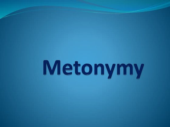 Metonymy and synecdoche | PPTX