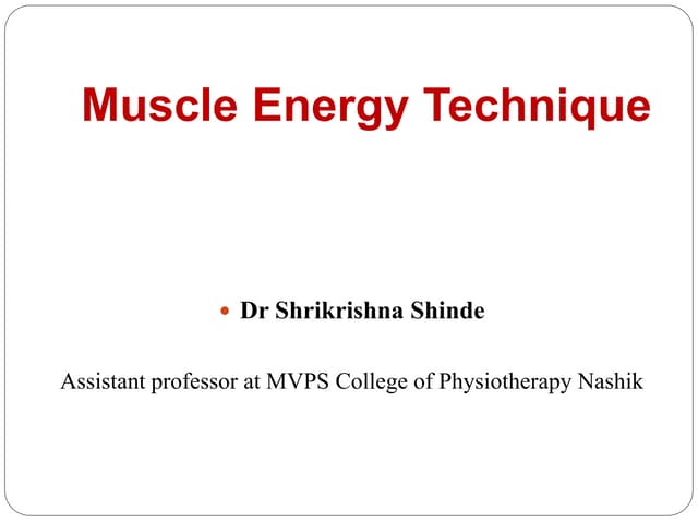 Introduction to muscle energy techniques (METs) | PPTX