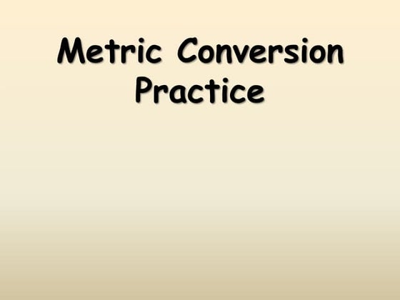 Metric conversionpractice | PPT
