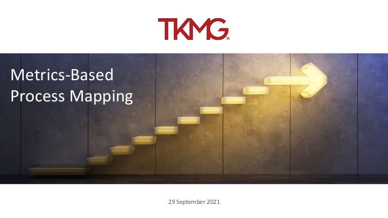 Metrics-Based Process Mapping