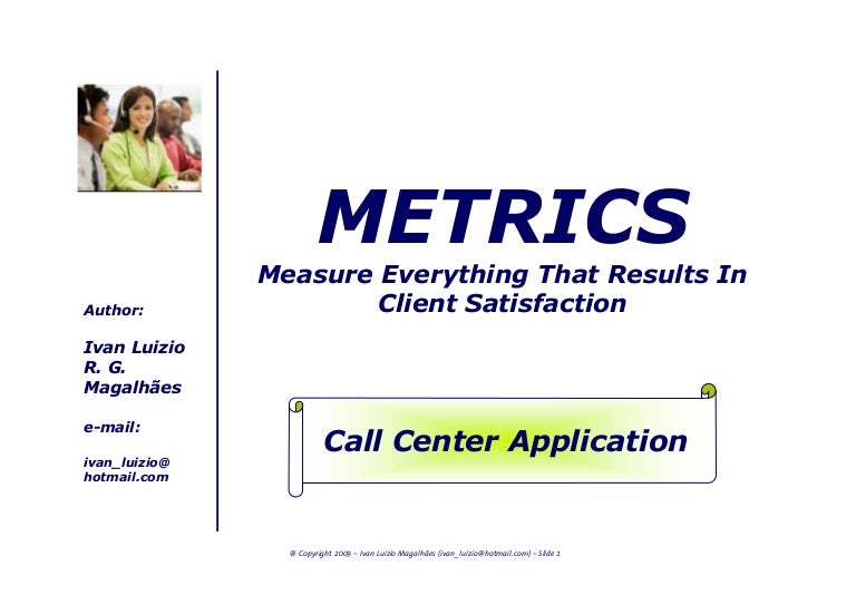 Metrics for Call Center
