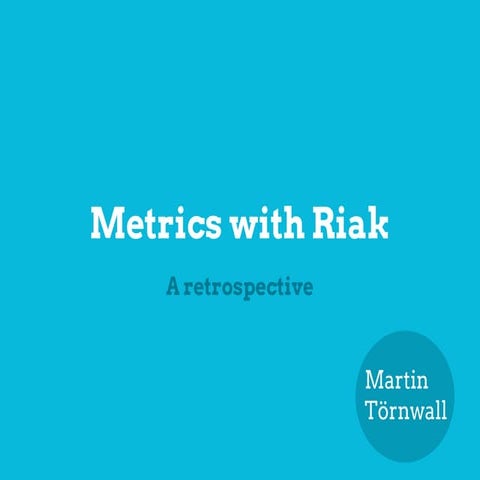 Timeseries data in Riak - Riak Meetup Stockholm 1/11/2012 | PPT