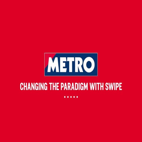 Metro - Changing the Paradigm with Swipe | PDF