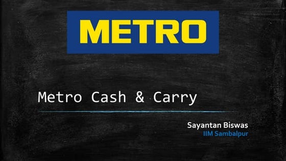 Metro cash and carry | PPTX | Retail Industry | Industries