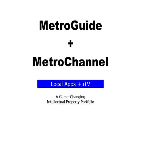 MetroGuide + MetroChannel | PPT