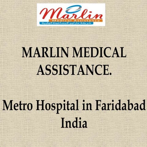 Metro Hospital and heart institute in Faridabad India | PPTX