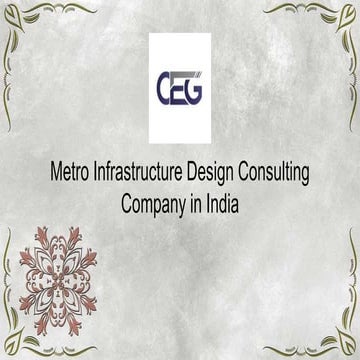 Metro Infrastructure Design Consulting Company in India | PPTX