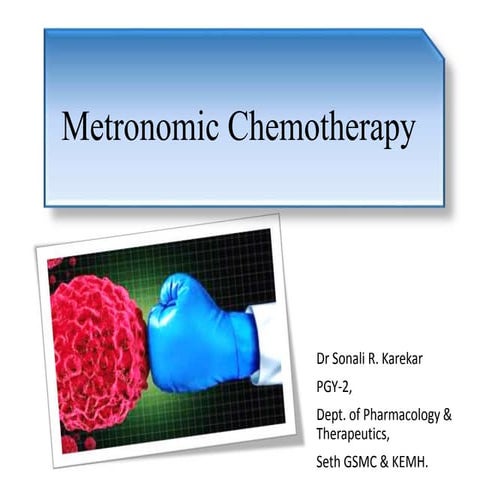 Metronomic Chemotherapy | PPTX