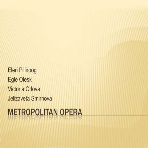 Metropolitan opera | PPTX