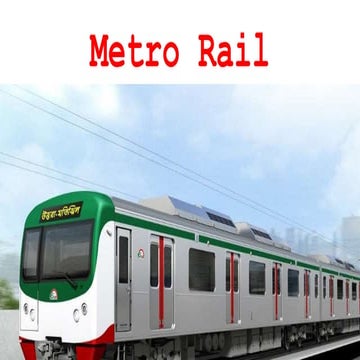 Bangladesh Metro Rail Made By Raju Rahman.pptx