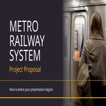 Metro Railway System Project Proposal by Slidesgo.pptx