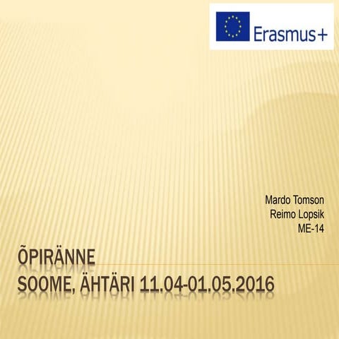 Metsakasvatuslik õpiränne Soomes: Mardo Tomson ja Reimo Lopsik | PPTX