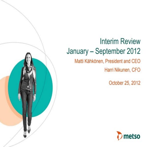 Metso Interim Review January-September 2012 presentation | PPT